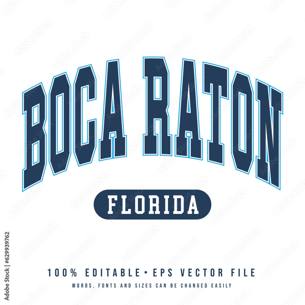 Boca Raton text effect vector. Editable college t-shirt design ...