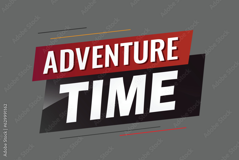 Adventure time word concept vector illustration with lines 3d style for ...