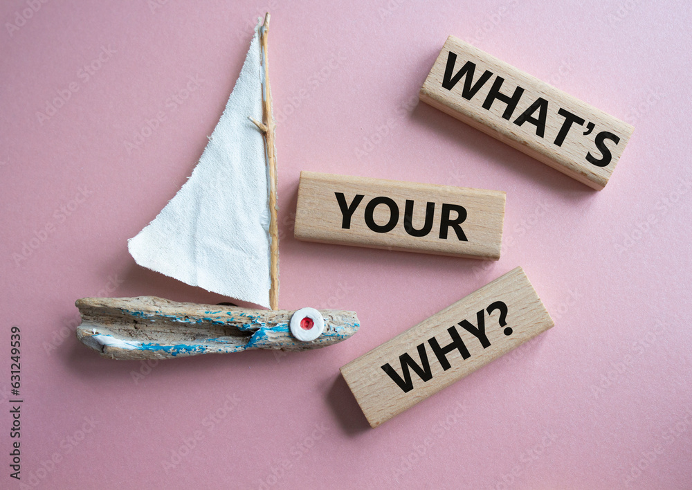 What is Your Why symbol. Concept words What is Your Why on wooden ...