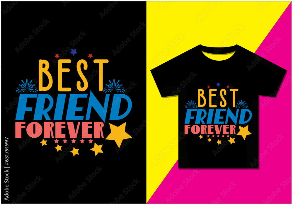 BEST FRIENDS FOREVER t shirt design, Friendship T-shirt Design for Best ...