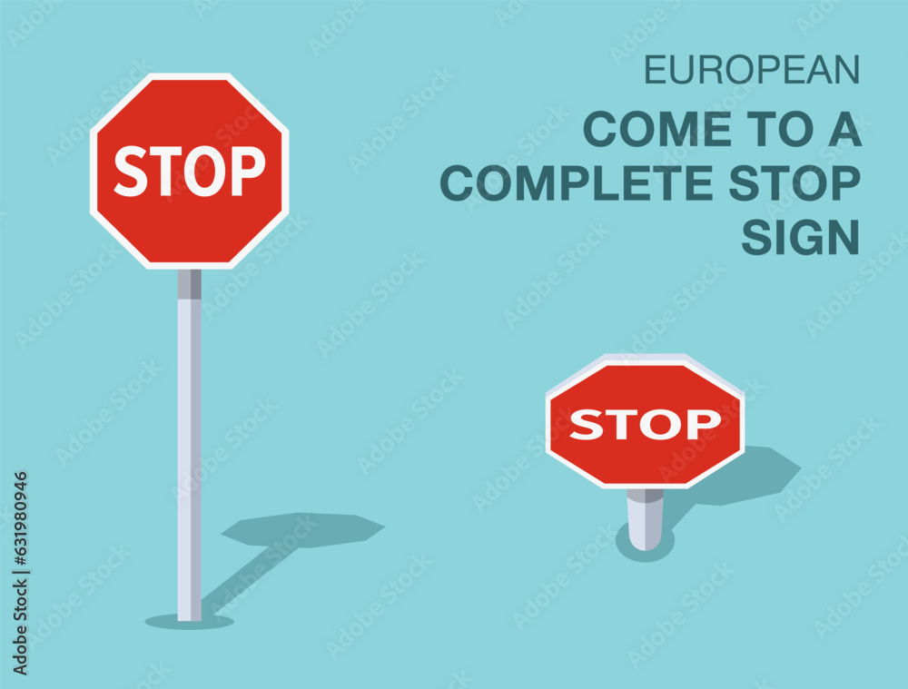 Traffic regulation rules. Isolated european come to a complete stop ...