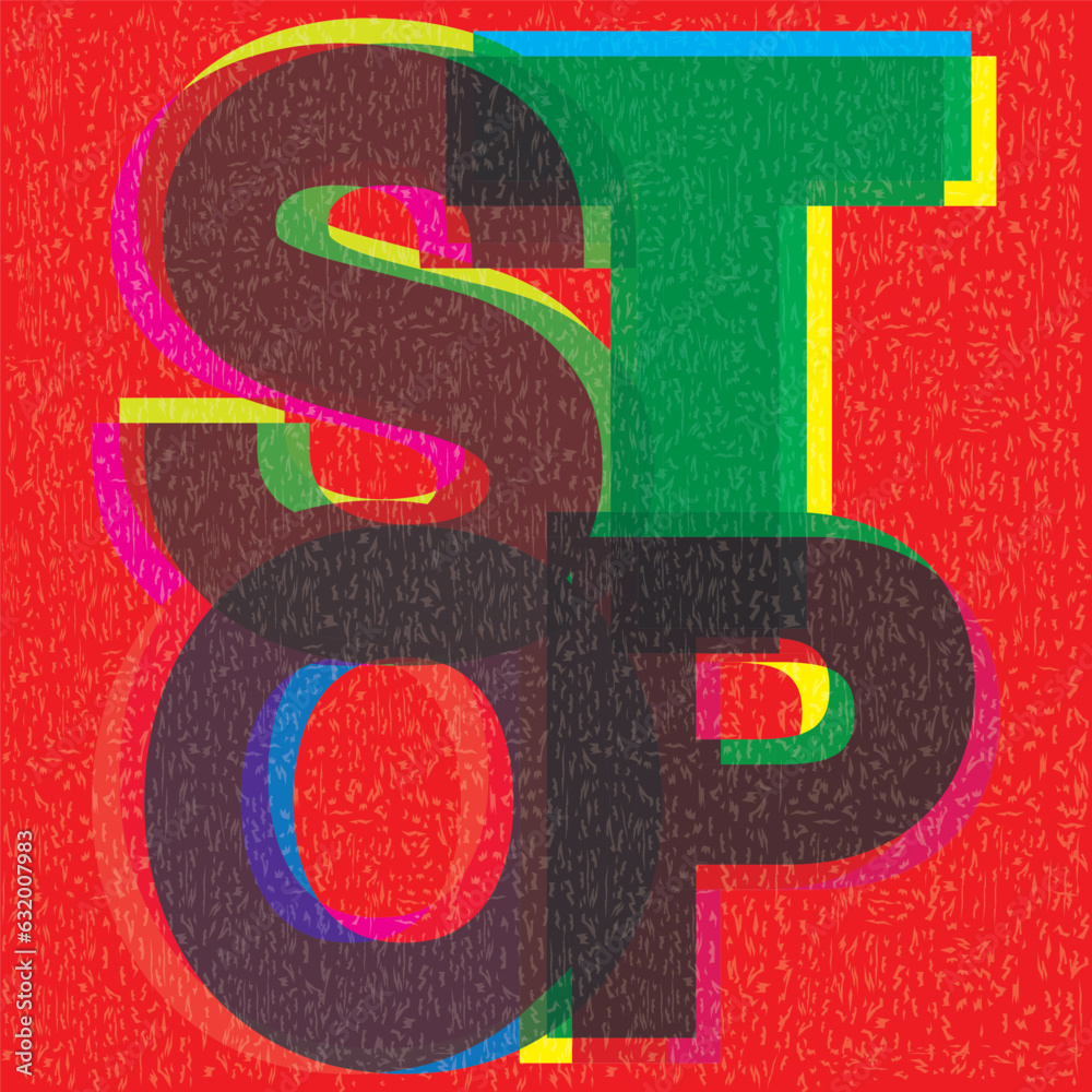 STOP word CMYK colors overlap transparent with riso print effect vector ...