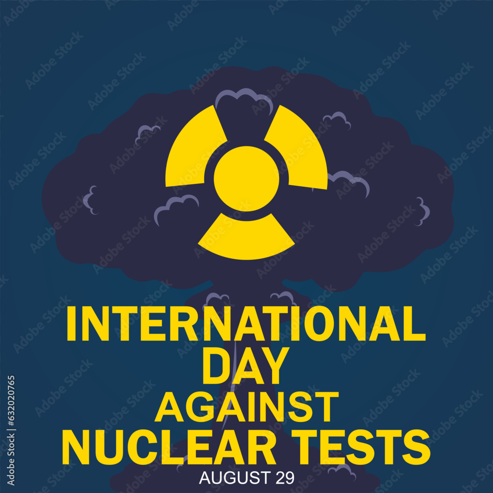 international day against nuclear tests background template. Holiday ...