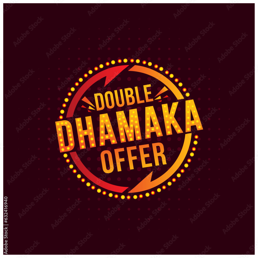 Double Dhamaka Offer, Logo Label Unit, Retail Sales Product Advertising ...