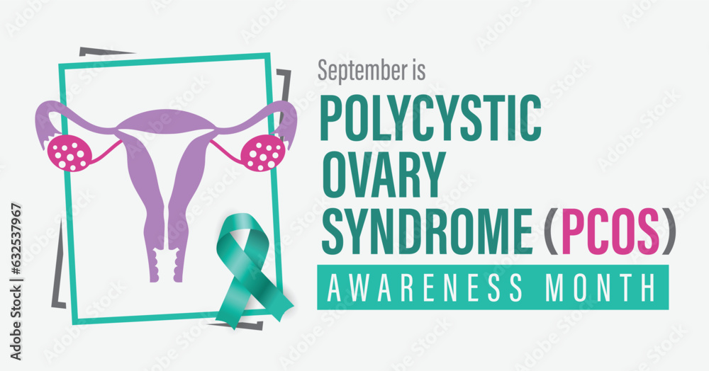 September is Polycystic Ovary Syndrome PCOS Awareness Month. Template ...