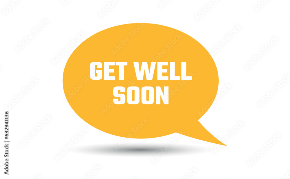 get well soon speech bubble vector illustration. Communication speech ...
