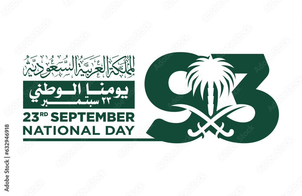 Translation Arabic Text: Saudi National Day. 93 years anniversary ...