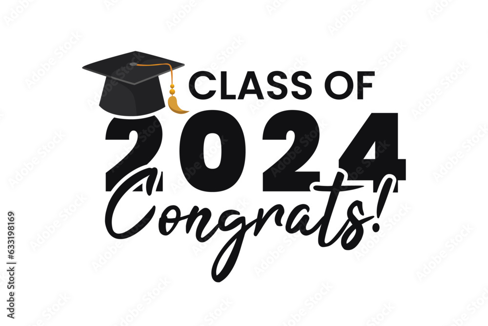 Class of 2024 Sticker. word lettering script banner. Congrats ...