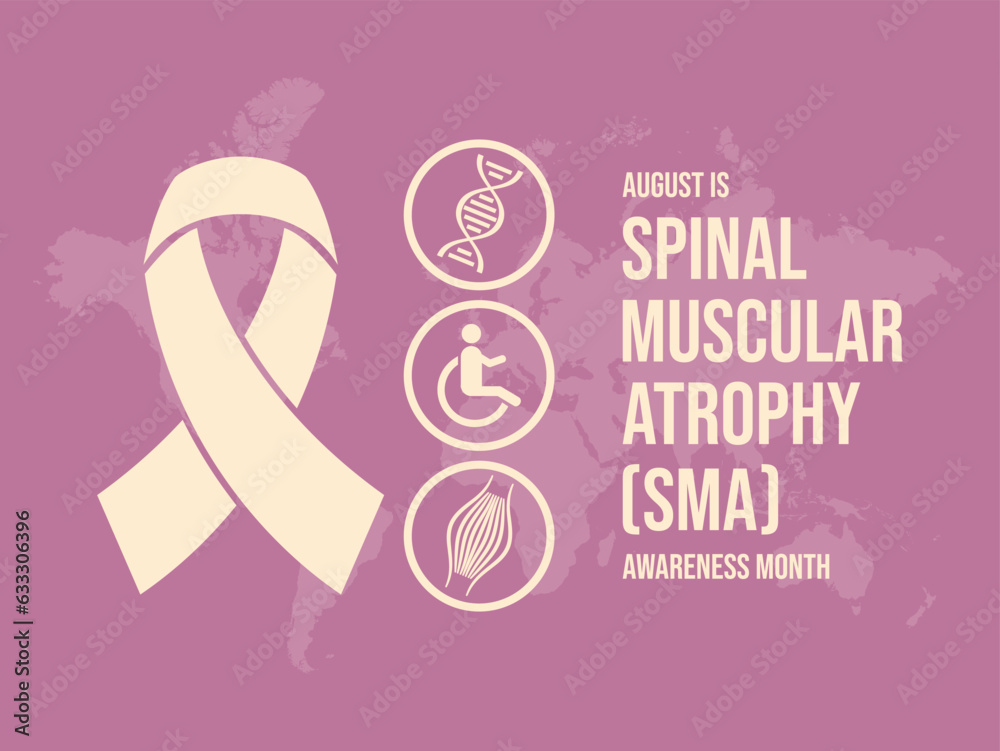 August is Spinal Muscular Atrophy (SMA) Awareness Month vector ...