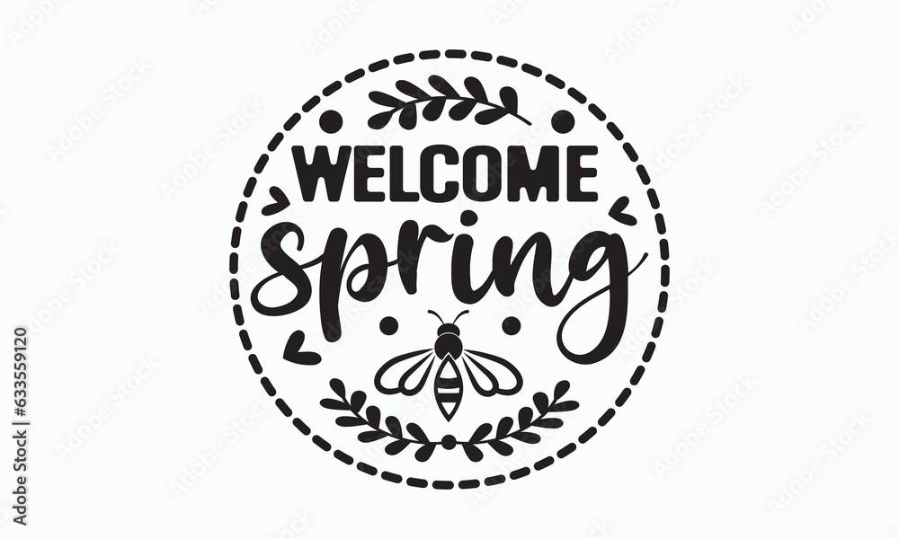 Welcome spring svg, Hello Spring Svg, Farmhouse Sign, Spring Quotes t ...