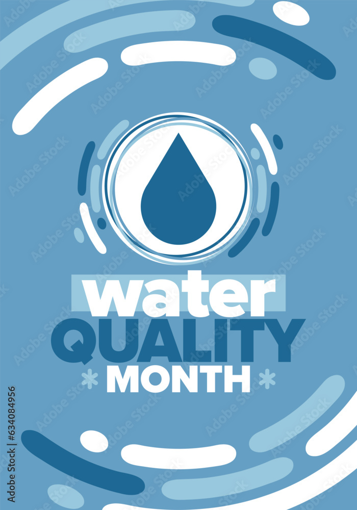 National Water Quality Month in August. Month of studying the water ...