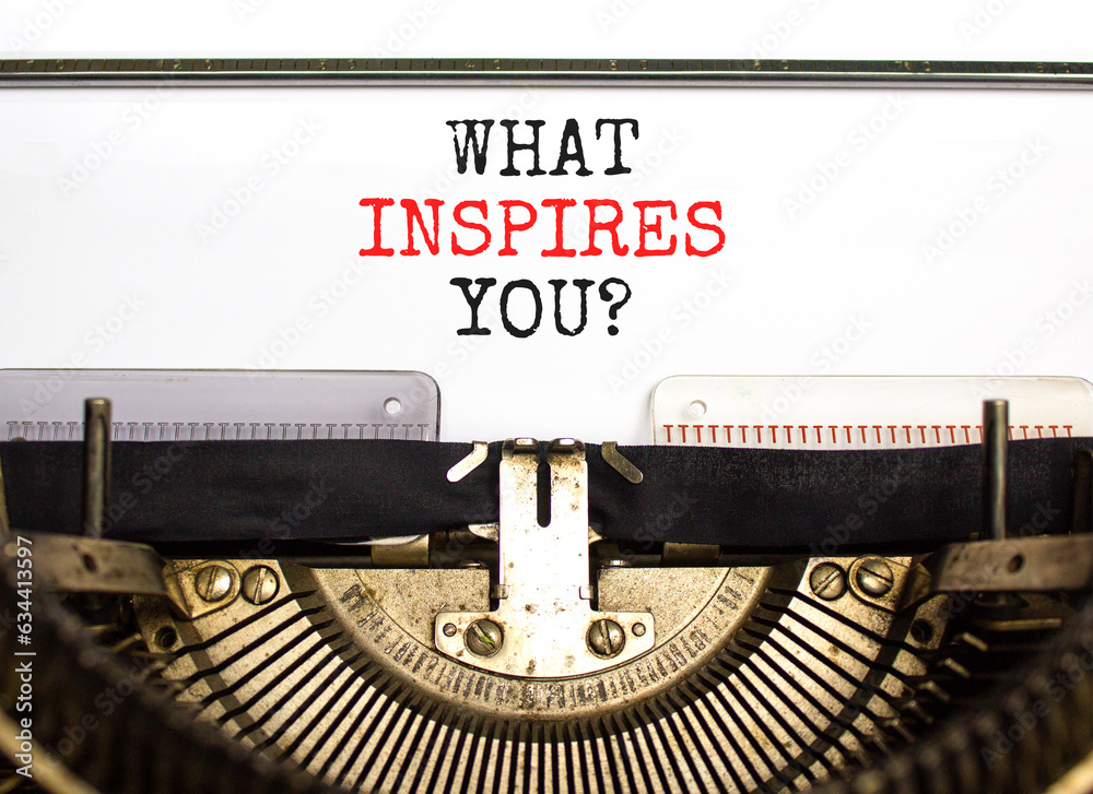What inspires you symbol. Concept words What inspires you typed on ...