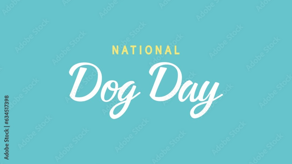 National Dog Day Animation. Great for Dog Day Celebrations, lettering ...