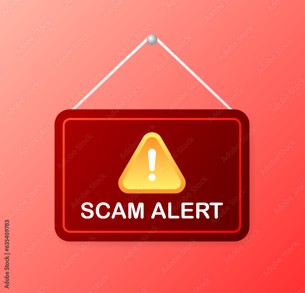 Scam alert sing. Flat, red, warning icon, scam warning. Vector ...