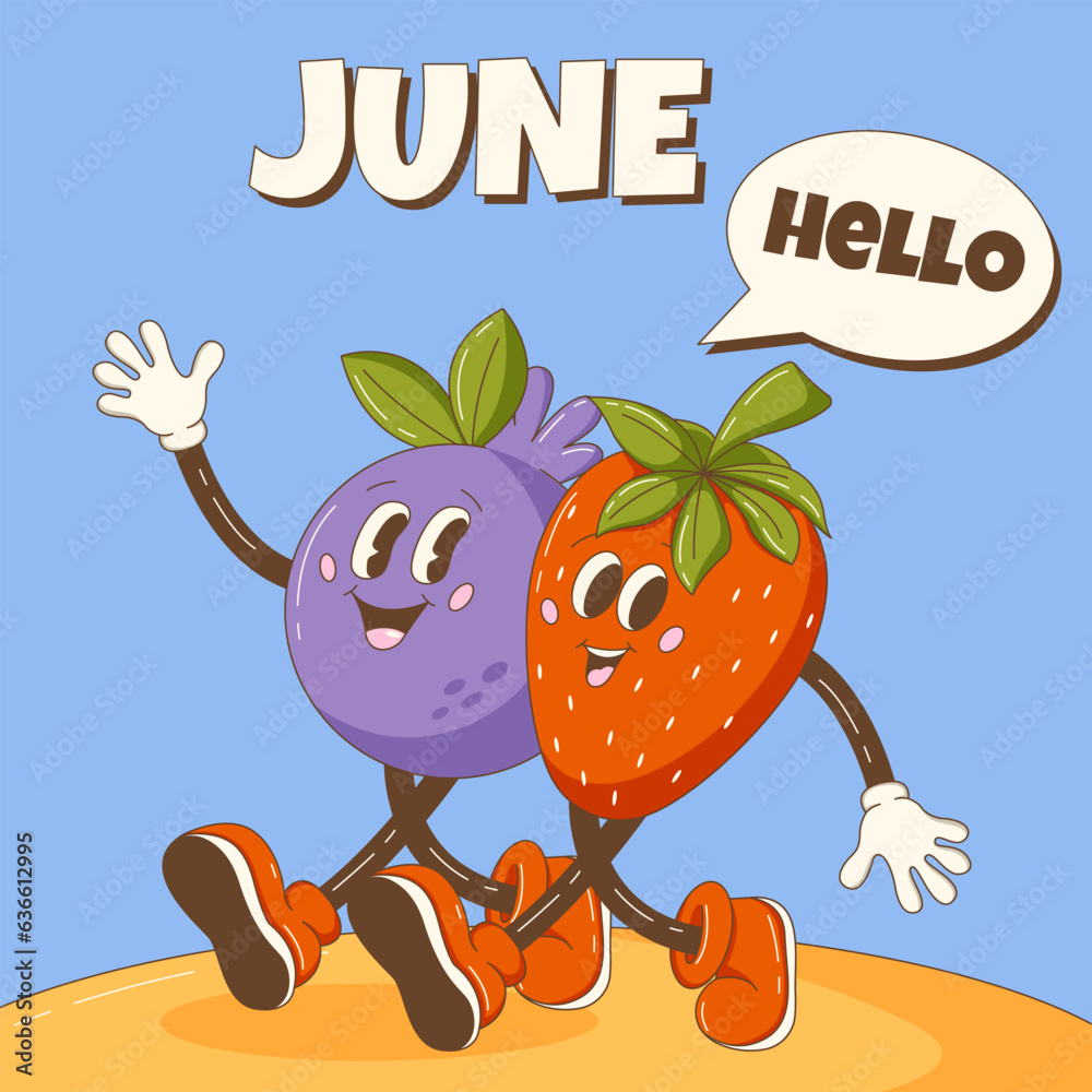 Hello June. Retro groovy blueberry and strawberry characters greet and ...