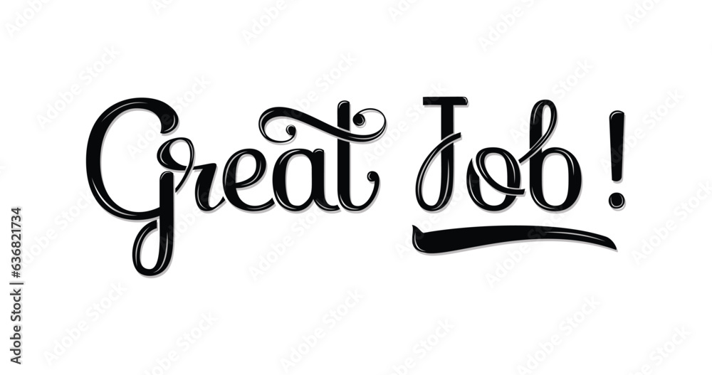 Great job text with handwritten lettering in black color. Great for ...