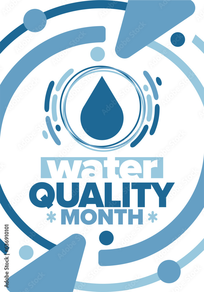 National Water Quality Month in August. Month of studying the water ...