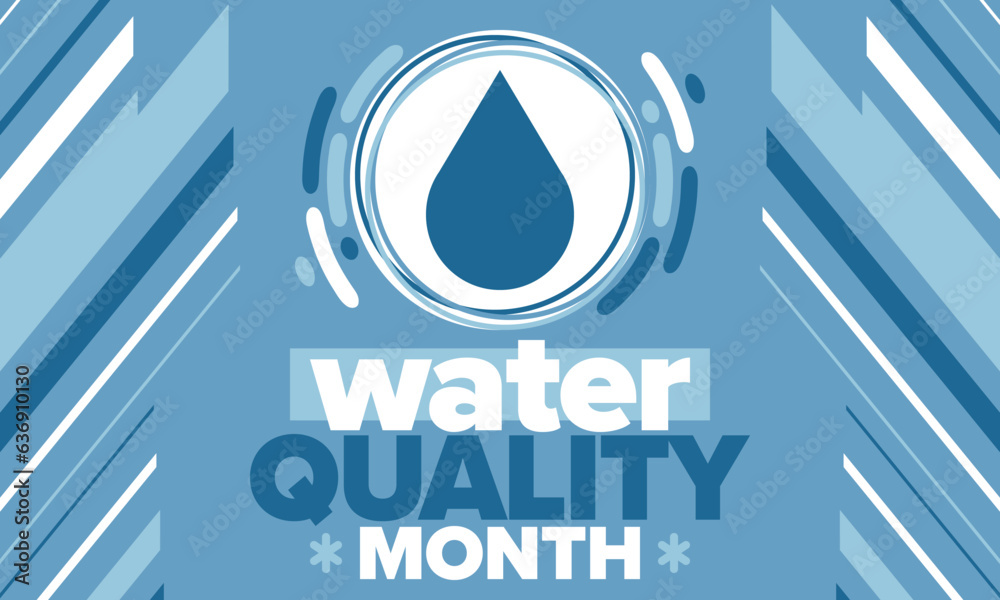National Water Quality Month in August. Month of studying the water ...