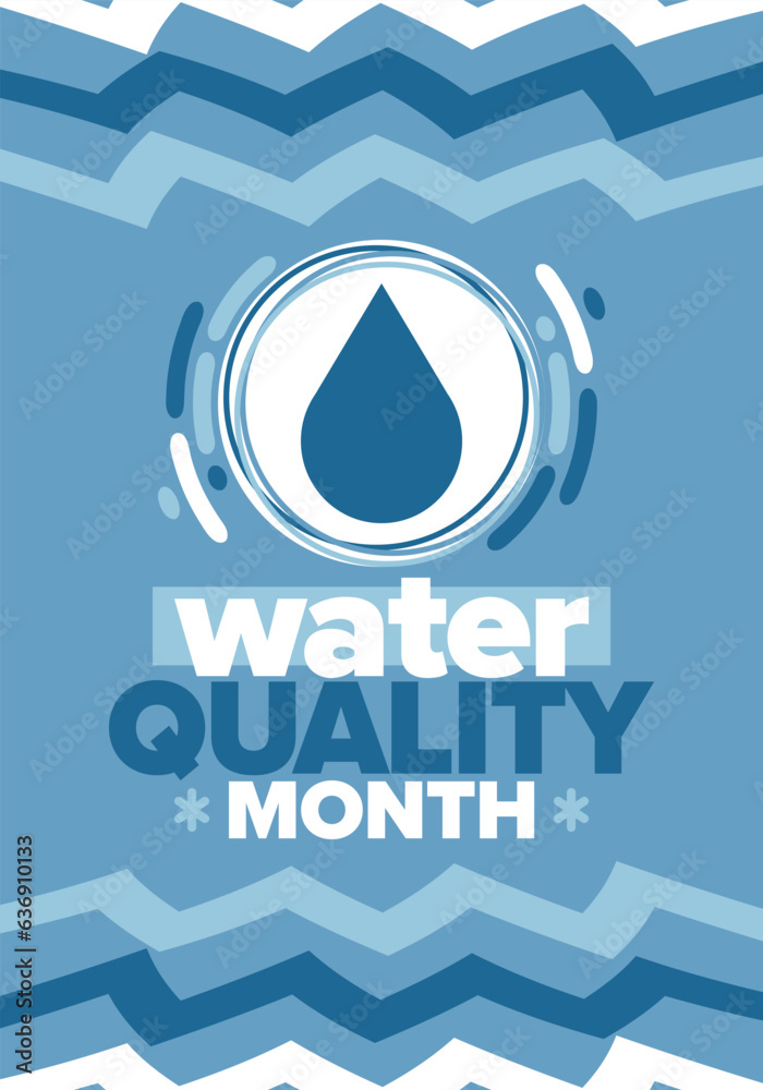 National Water Quality Month in August. Month of studying the water ...