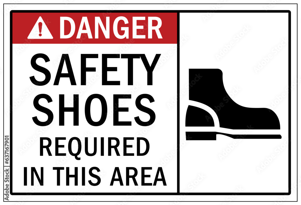 Wear safety shoes sign and labels safety shoes required in this area ...