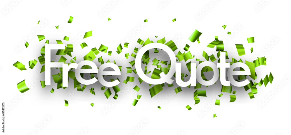Free quote sign with green cut out foil ribbon confetti background ...