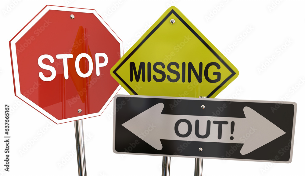 Stop Missing Out Road Signs Dont Miss Opportunity Limited Time 3d ...