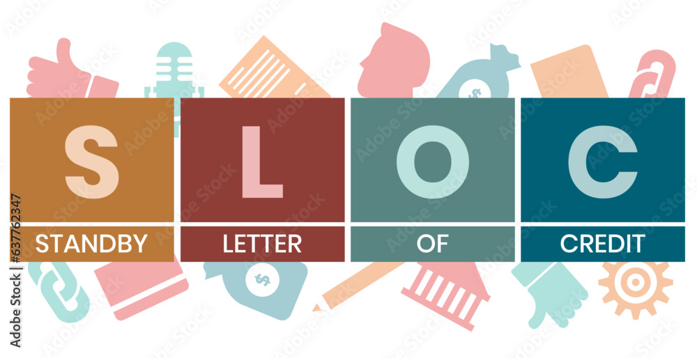 SLOC - Standby Letter Of Credit acronym. business concept background ...