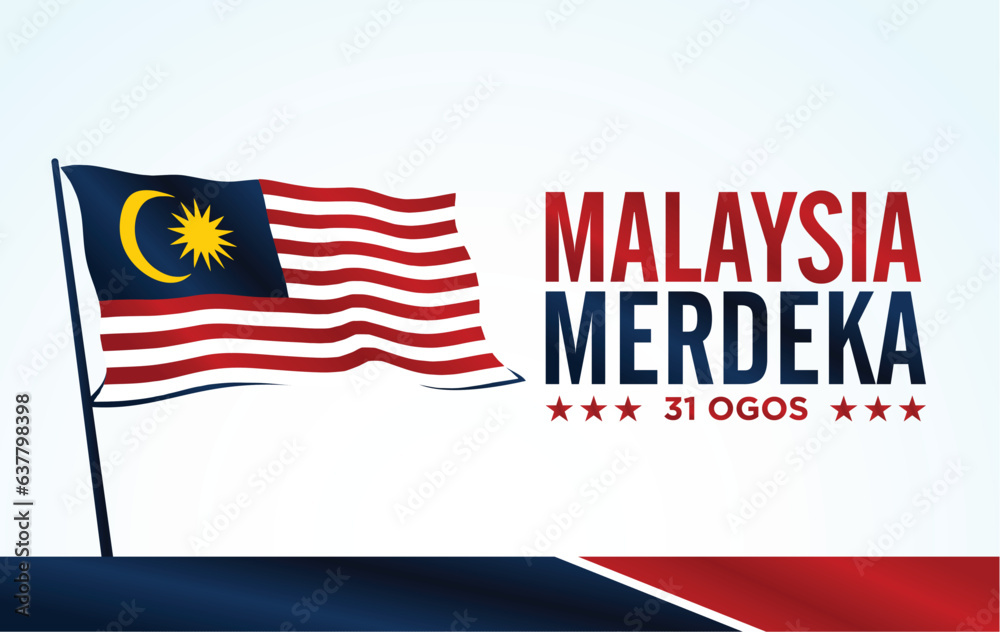 Malaysia Merdeka. 31 Ogos (Translate: Independence Day of Malaysia ...