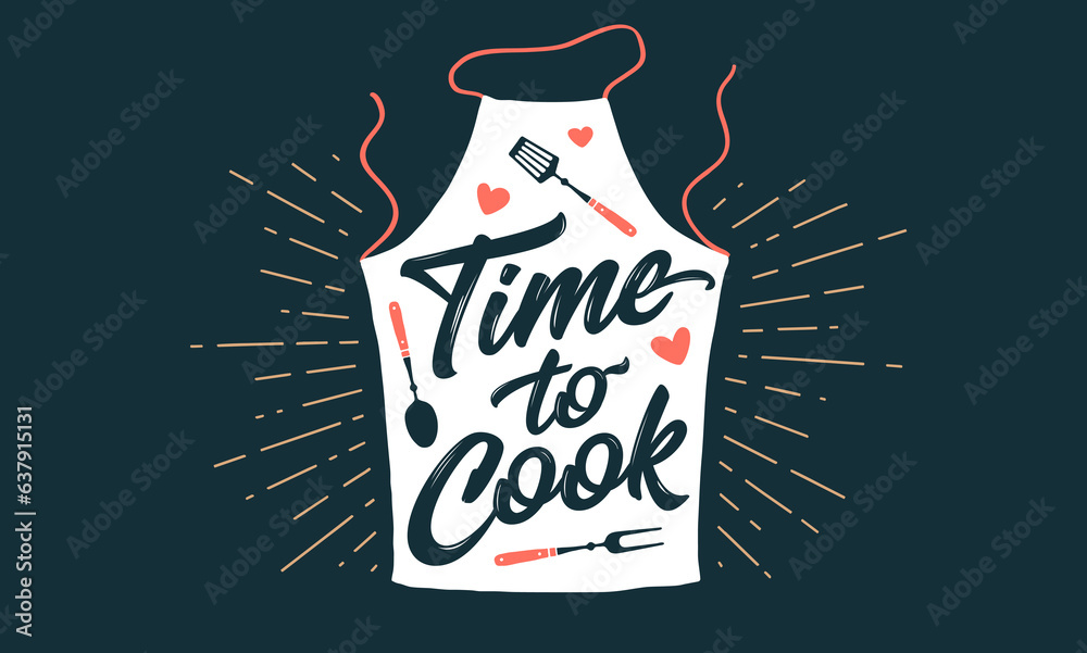 Time to Cook. Kitchen apron. Wall decor, poster, sign, quote. Poster ...