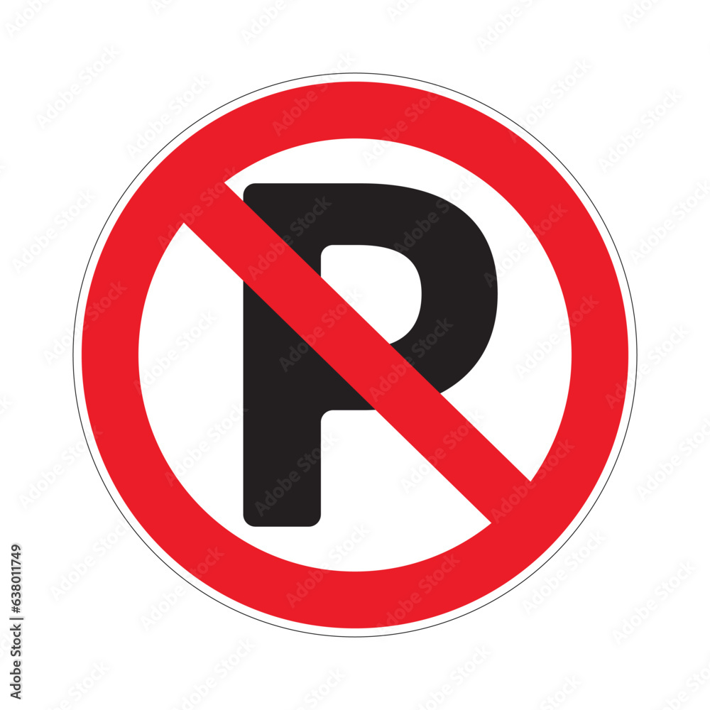 Traffic sign for no parking vector illustration, no parking traffic ...