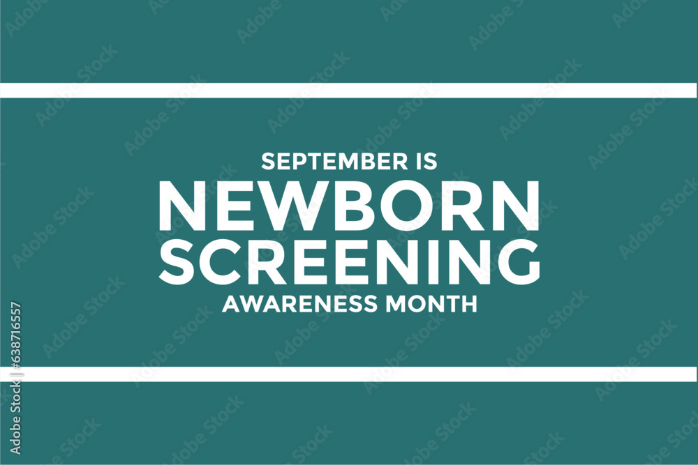 Newborn Screening Awareness Month background template Holiday concept ...