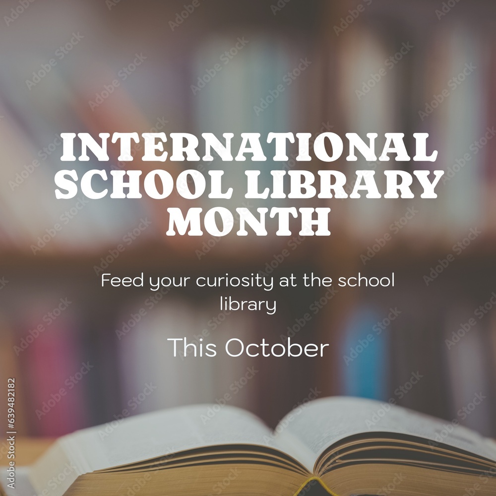 Composite of this october, international school library month text and ...