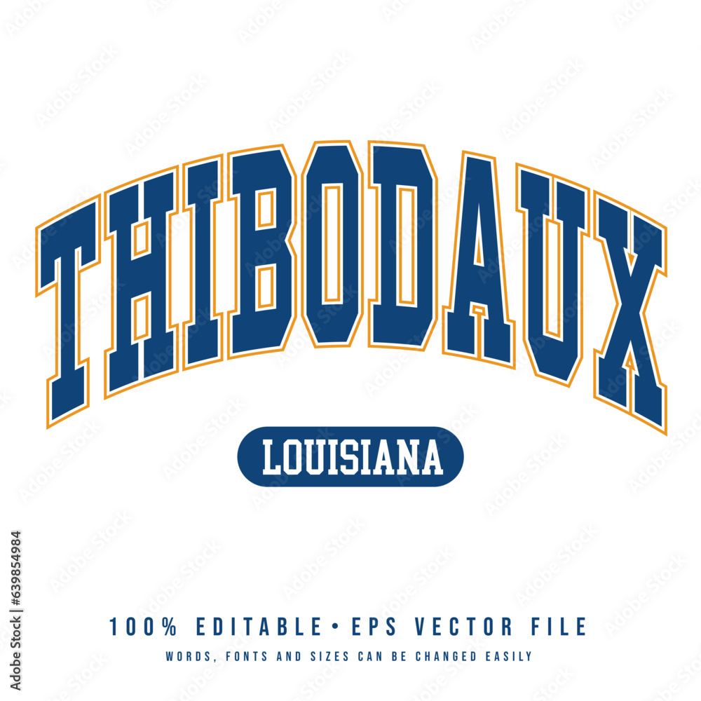 Thibodaux ntext effect vector. Vintage editable college t-shirt design ... Thibodaux ntext effect vector. Vintage editable college t-shirt design ...