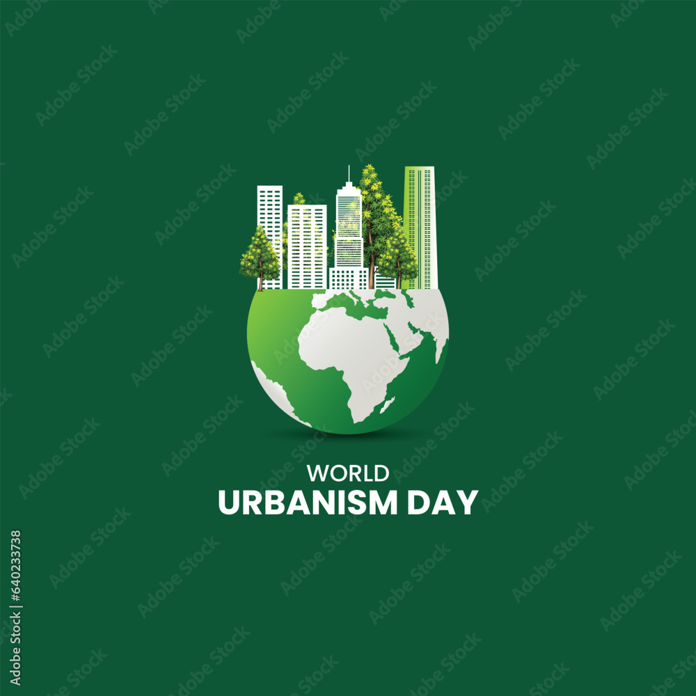 World Urbanism Day. world environment day. world cities day. eco ...