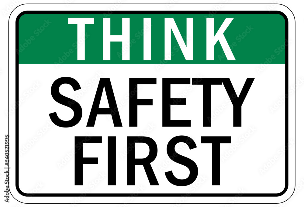Think safety sign and labels safety first Stock Vector | Adobe Stock