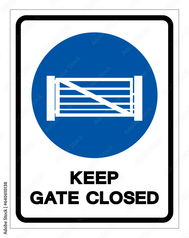 Vetor de Keep Gate Closed Symbol Sign, Vector Illustration, Isolate On ...