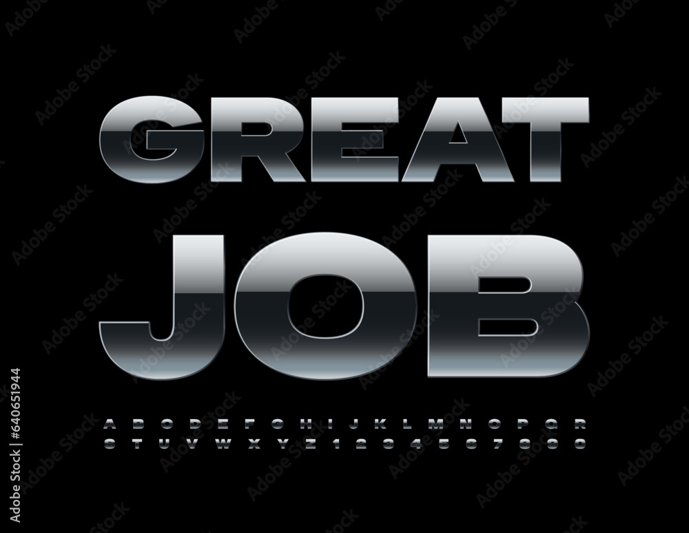 Vector business sign Great Job. Dark Metallic Font. Chrome Alphabet ...