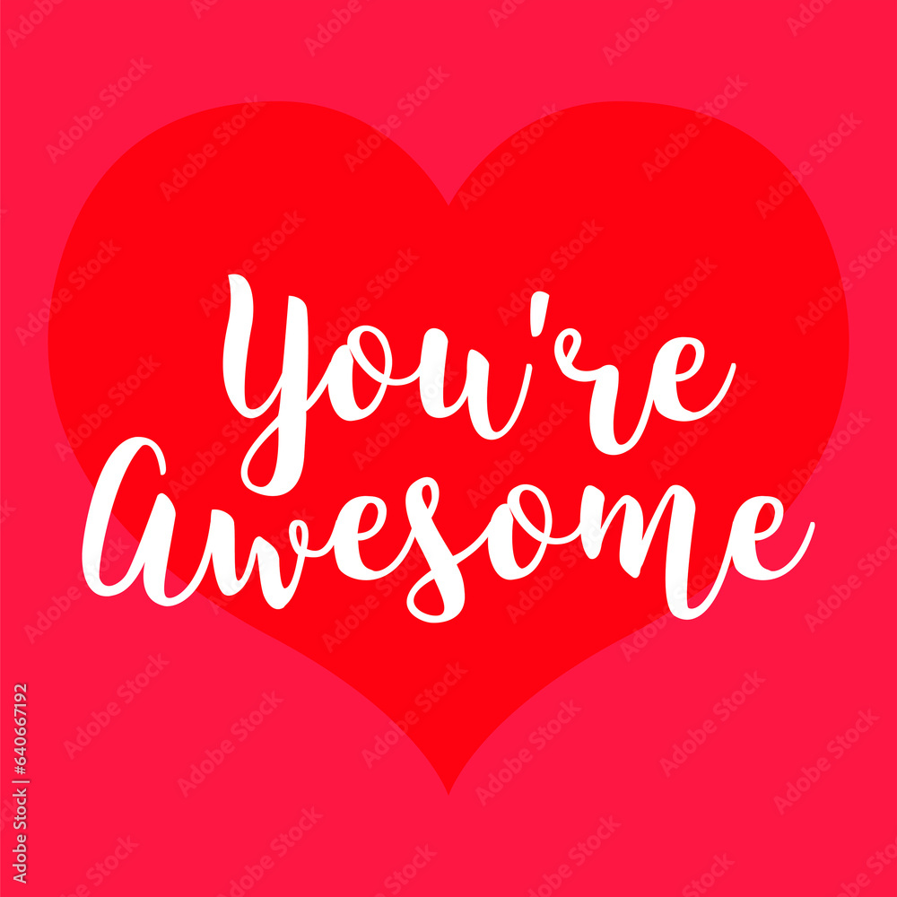 Digital png illustration of you're awesome text in white on red on ...