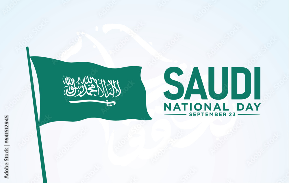 Kingdom of Saudi Arabia Flag. Translation Arabic Text: Saudi National ...
