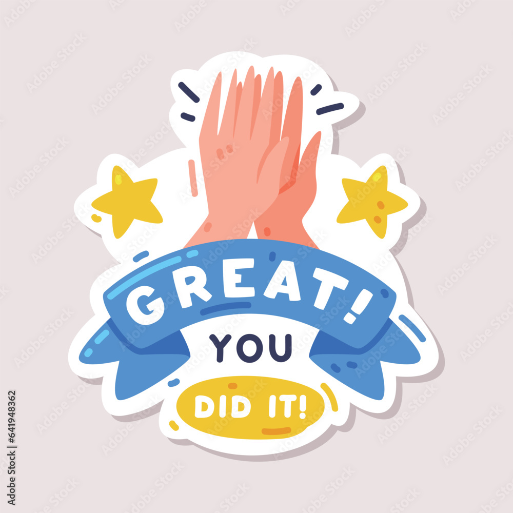 Positive Sticker Design with Clapping Hands and Saying Vector ...