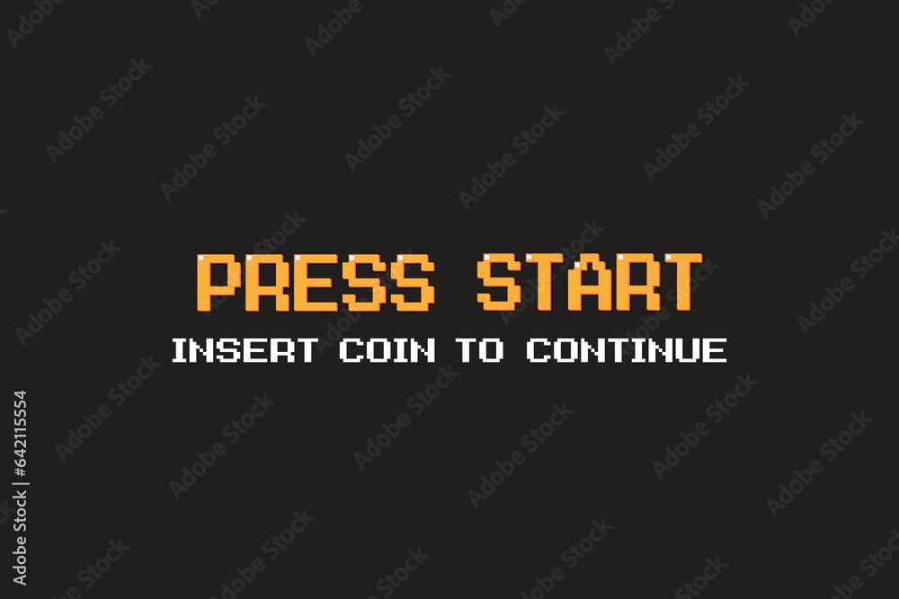 PRESS START INSERT A COIN TO CONTINUE. pixel art .8 bit game. retro ...