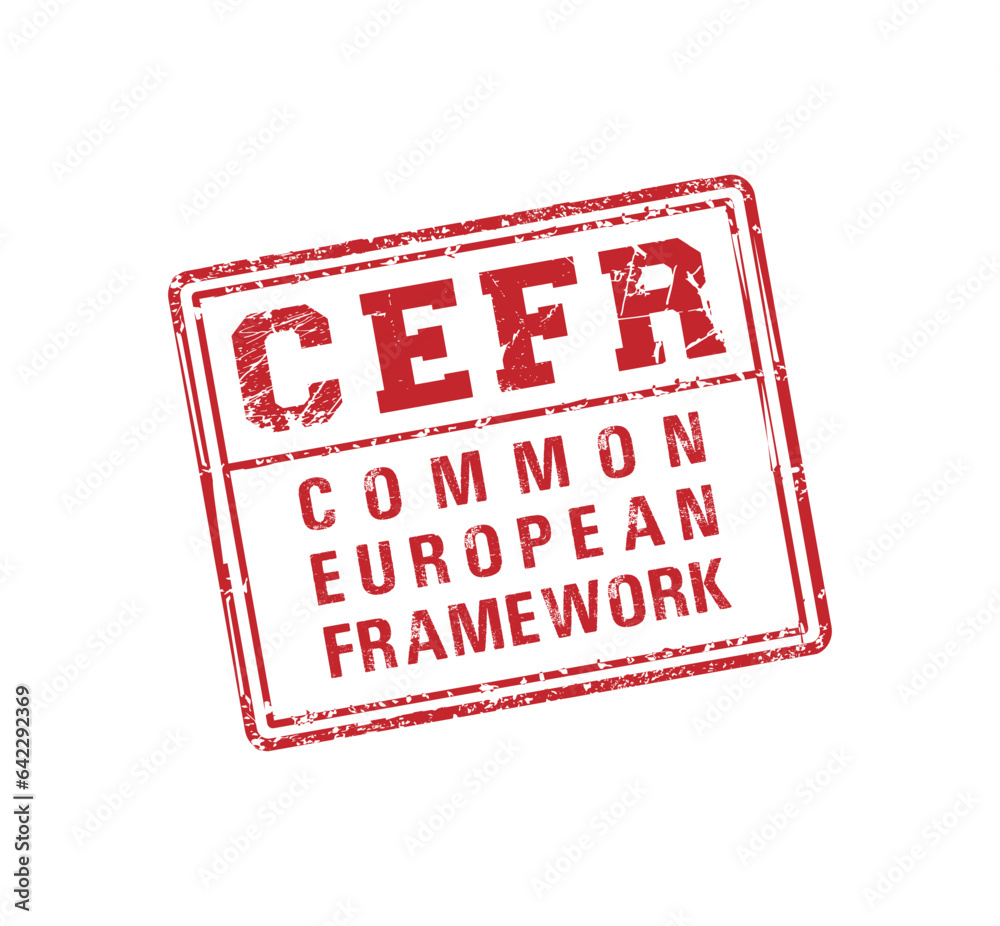 Seal stamp and red imprint CEFR. Common European Framework of Reference ...
