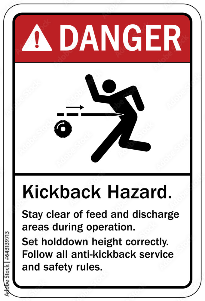 Machinery service instruction sign and labels kickback hazard. Stay ...