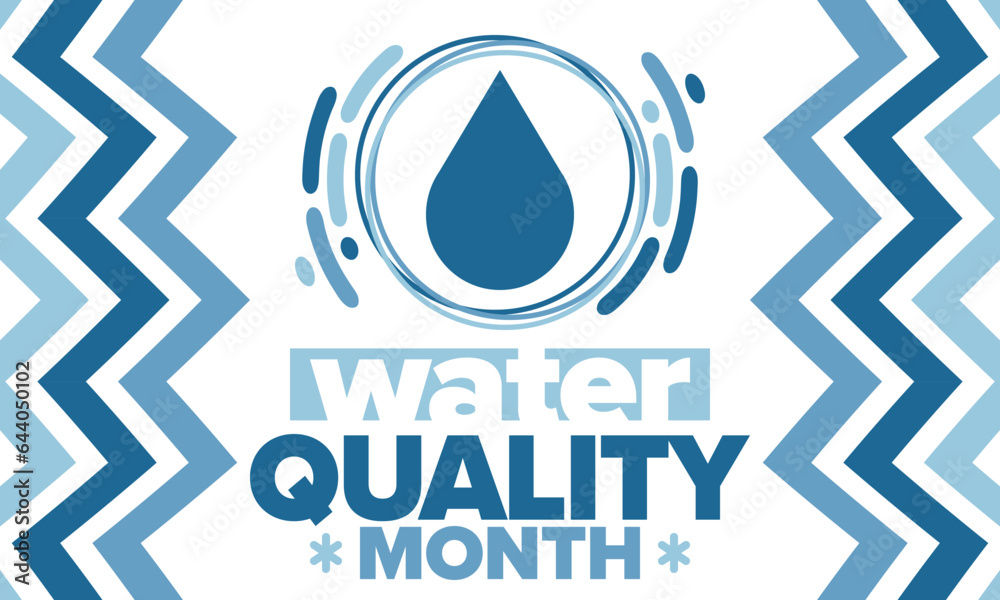 National Water Quality Month in August. Month of studying the water ...