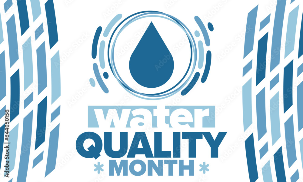 National Water Quality Month in August. Month of studying the water ...