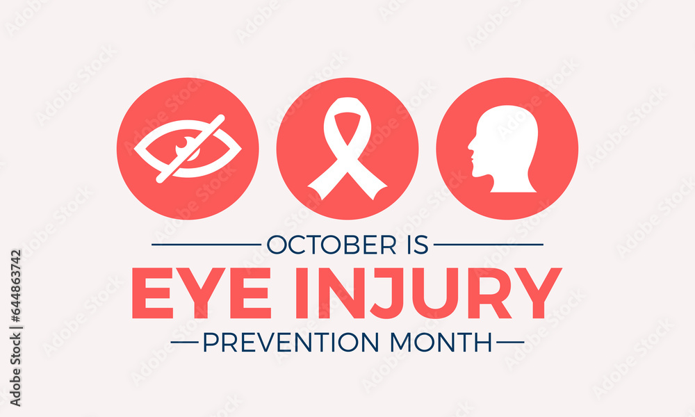 Eye Injury Prevention Month is observed throughout october every year ...