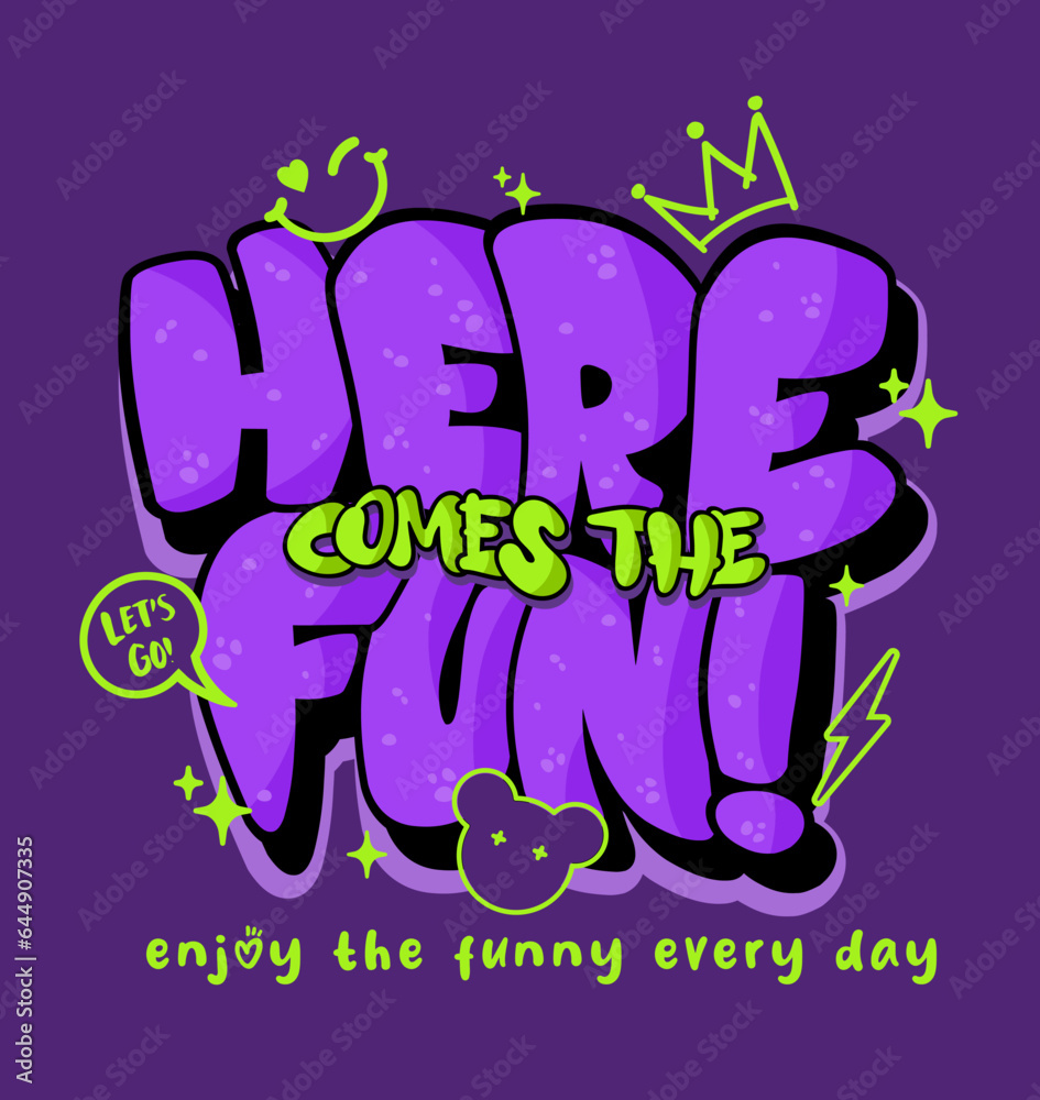 Neon graffiti slogan print with fun icons. Graphic for t-shirt. Vector ...
