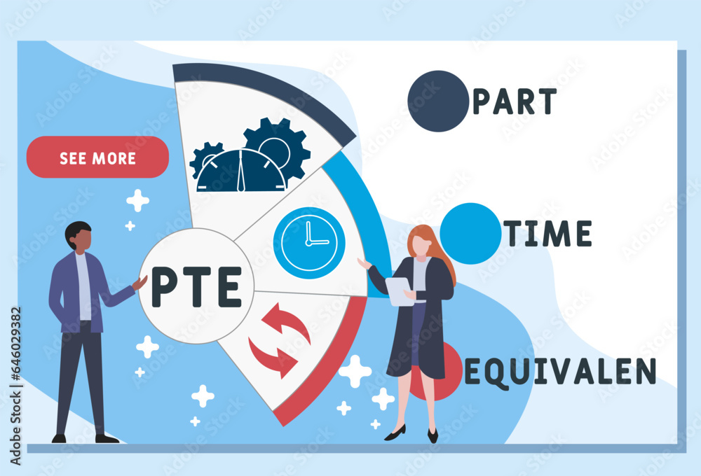 PTE - Part time equivalen acronym. business concept background. vector ...