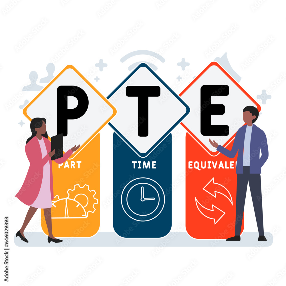 PTE - Part time equivalen acronym. business concept background. vector ...