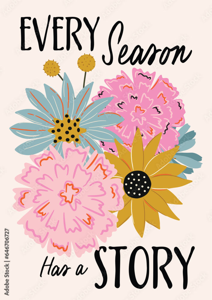 Bold large floral bunch illustration with an inspirational quote ...